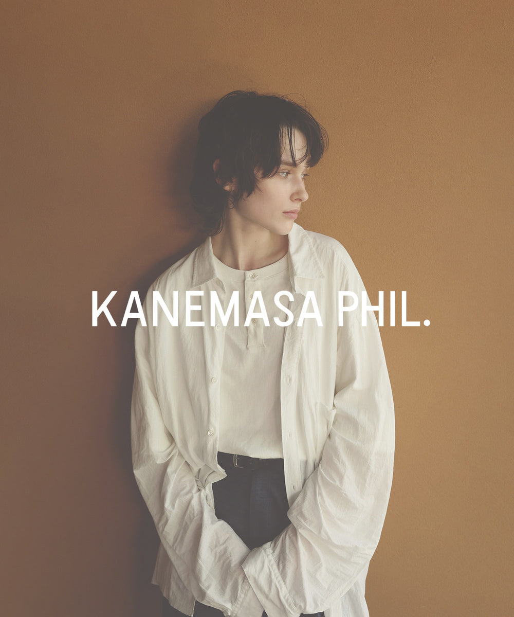 KANEMASA PHIL. カネマサフィル 24AW COLLECTION | 06/08(土)発売 – session